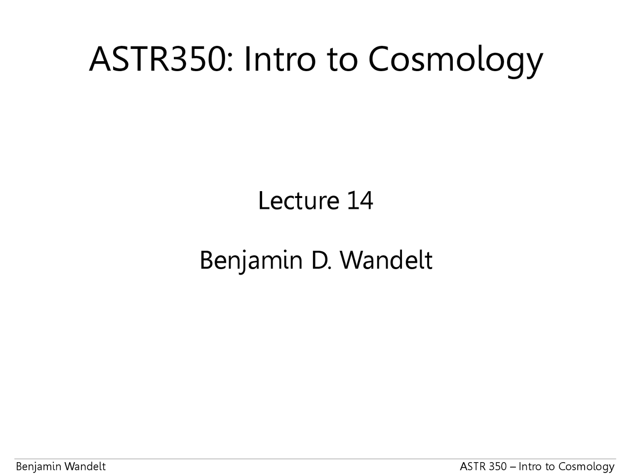 Introduction To Cosmology Lecture Slides Astr 350 Docsity
