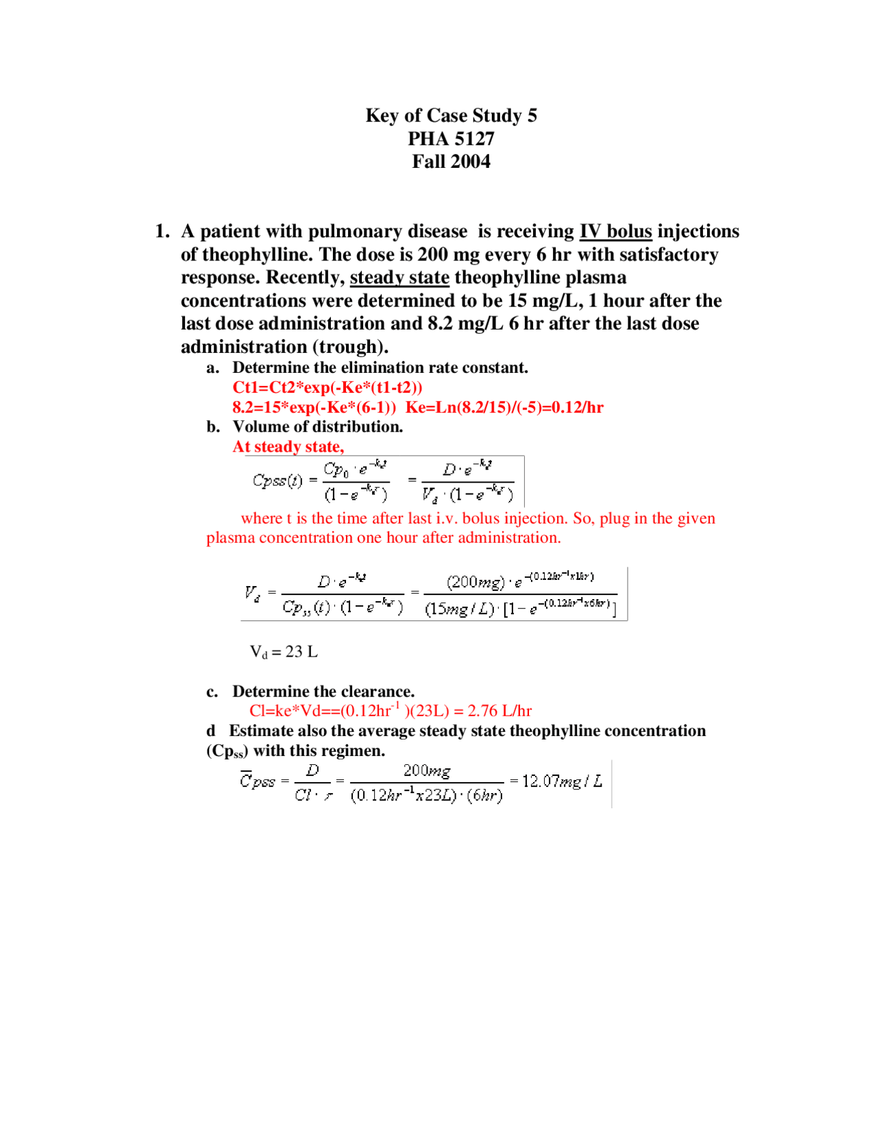 Key of Case Study 5 - Dose Optimization I - Fall 2004 | PHA 5127 | Assignments Health sciences ...