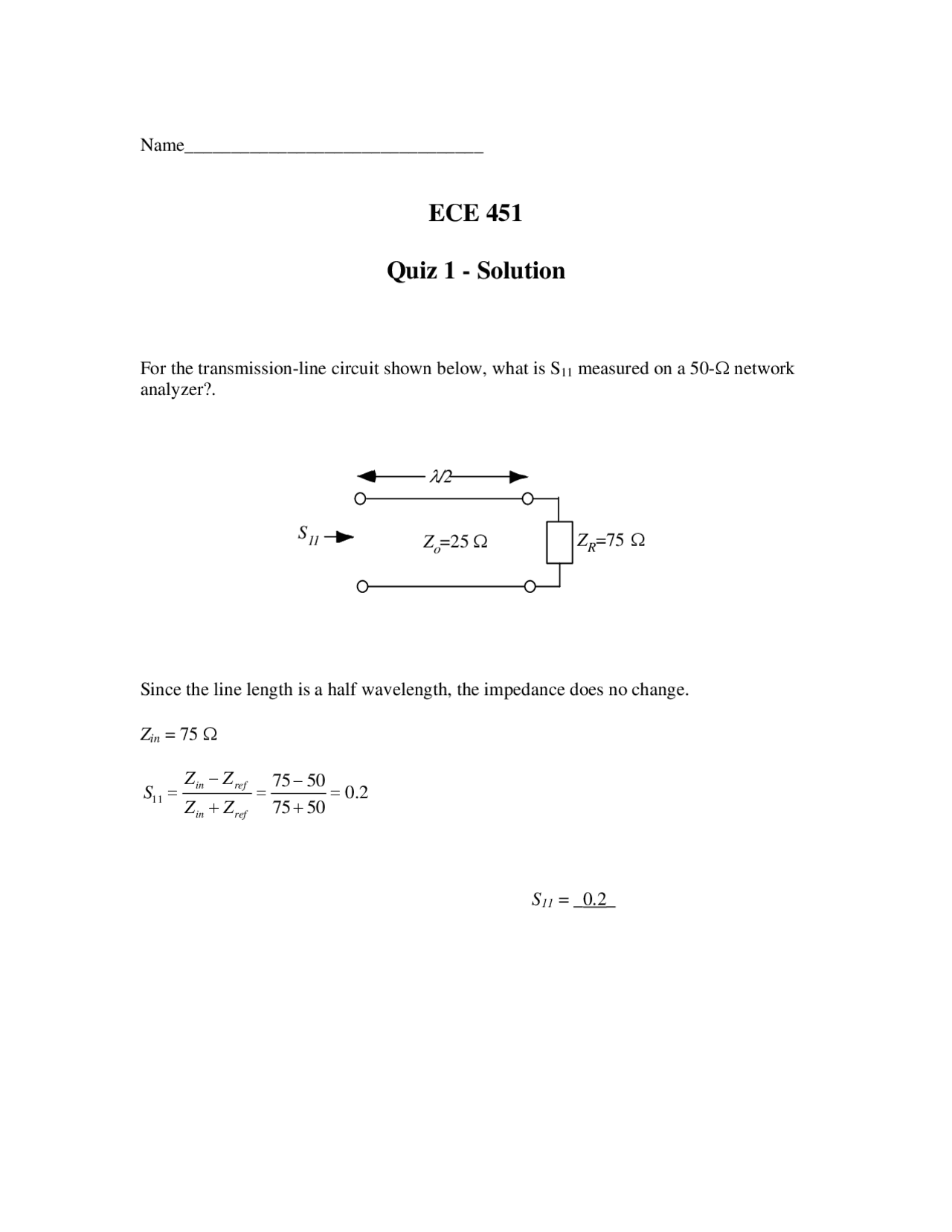 Solution to Quiz 1 in ECE 451: Transmission Line Circuit with S11 Measured Value | Quizzes ...