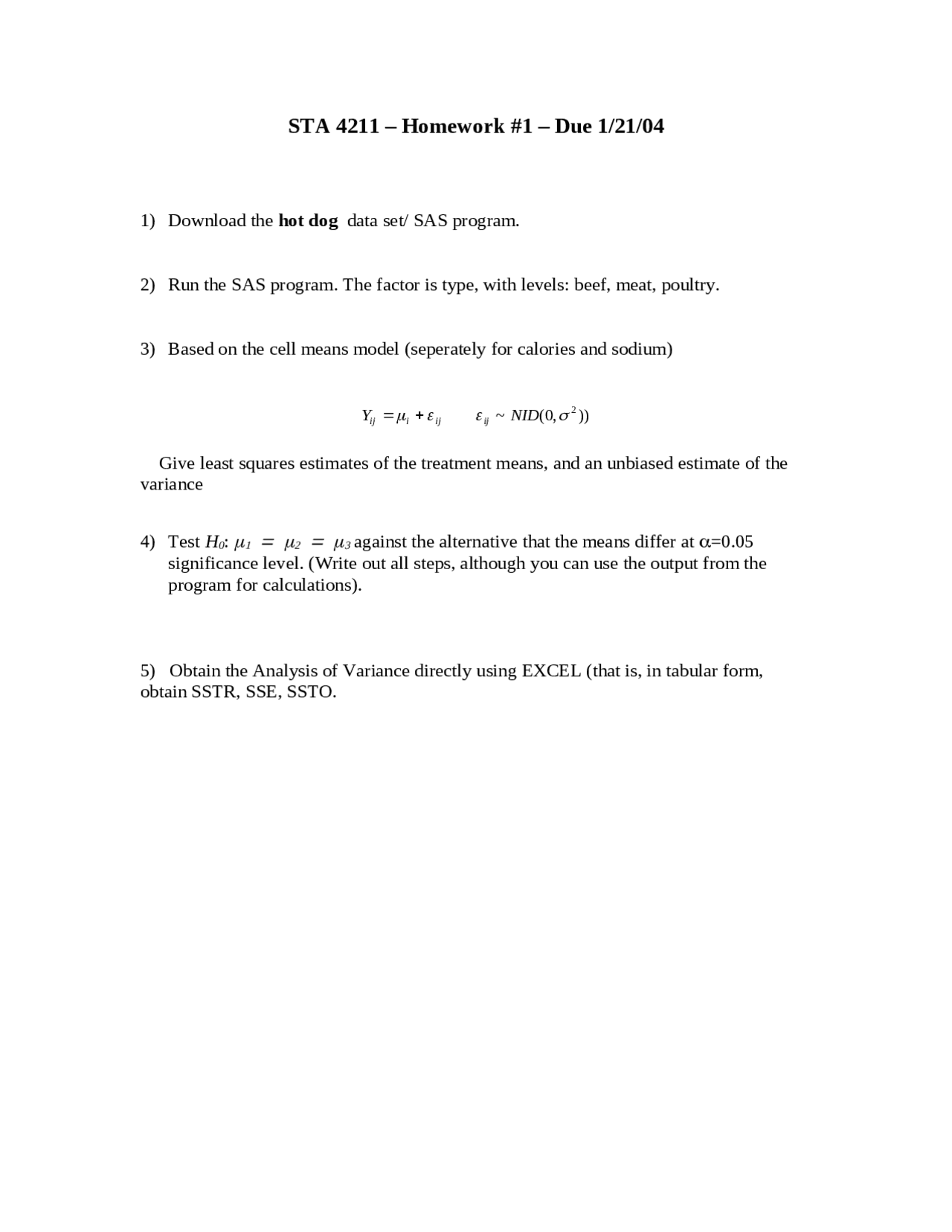Design Of Experiments 5 Questions On Homework 1 Sta 4211 Docsity
