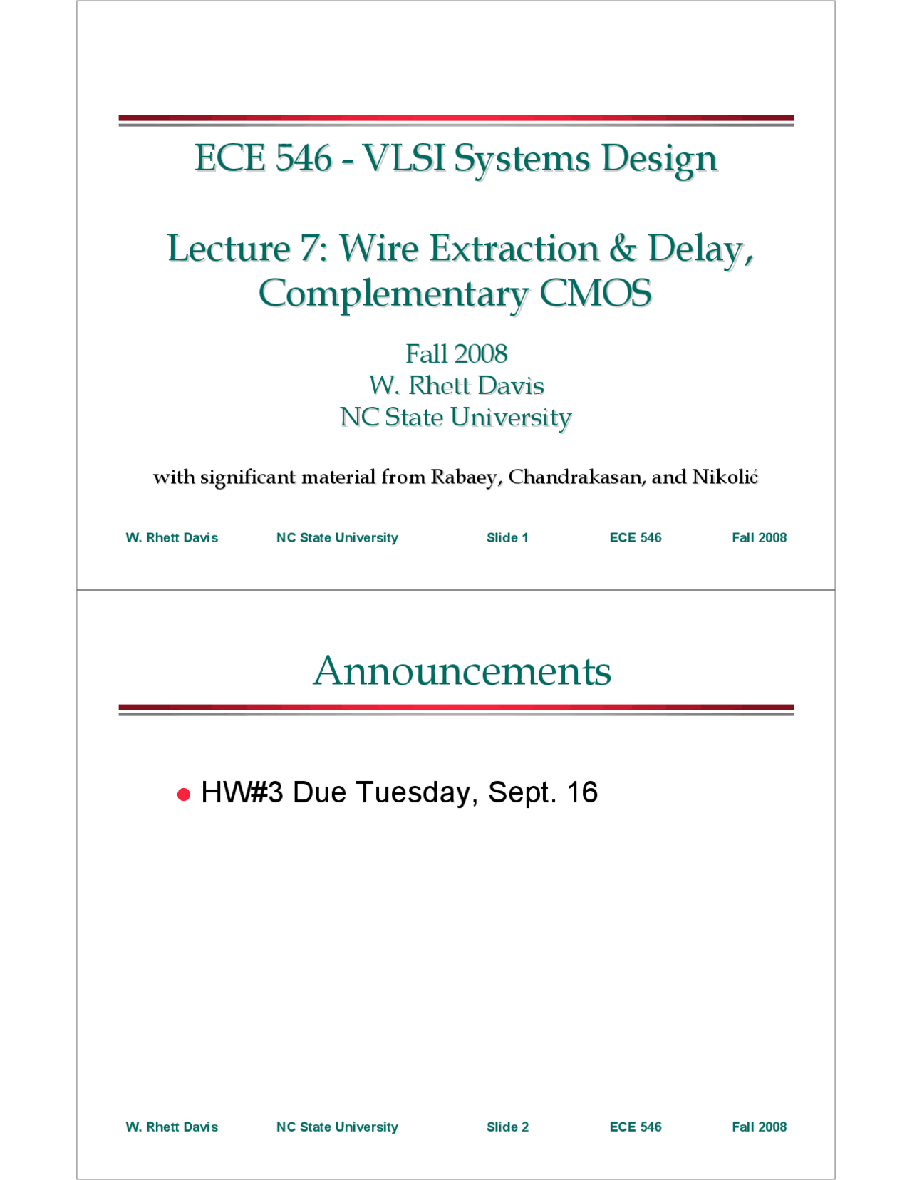 VLSI Systems Design: Wire Resistance & Delay Extraction (ECE 546) by W. R. Davis, NC State ...