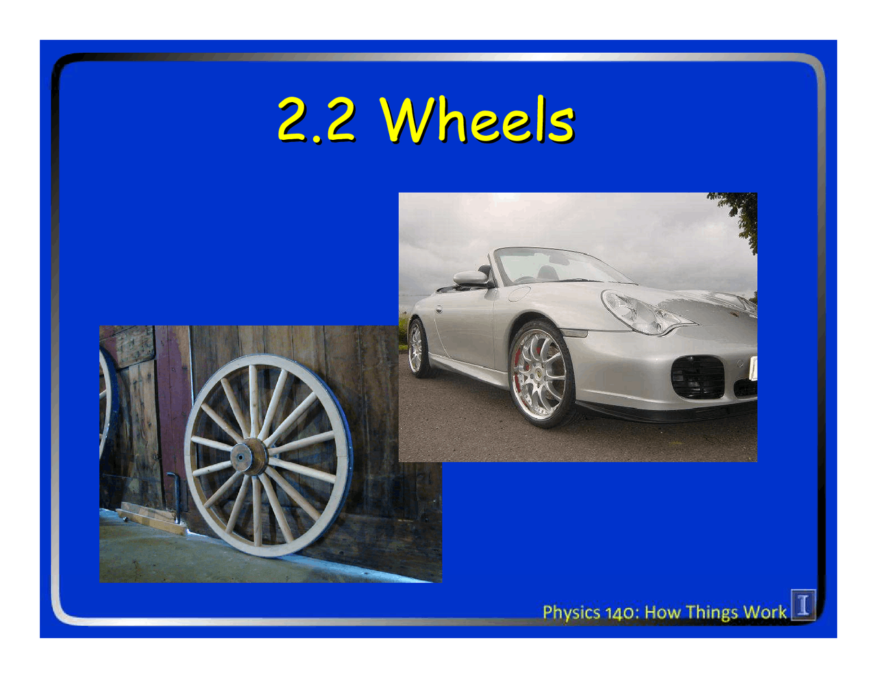 Lecture Slides On Wheels How Things Work Phys 140 Docsity