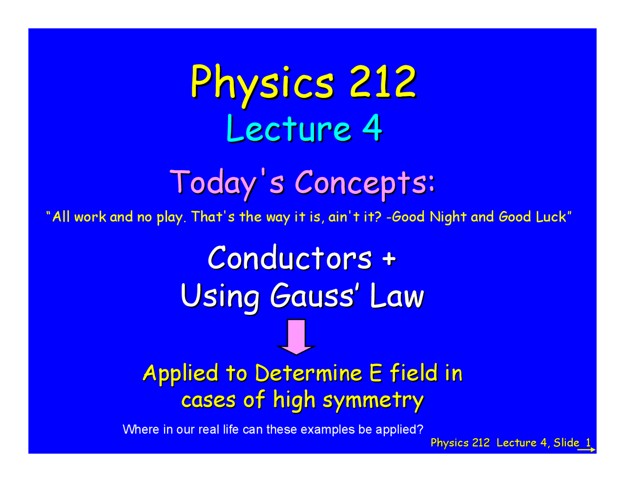 Slides Lecture Conductors And Gausss Law Phys 212 Docsity