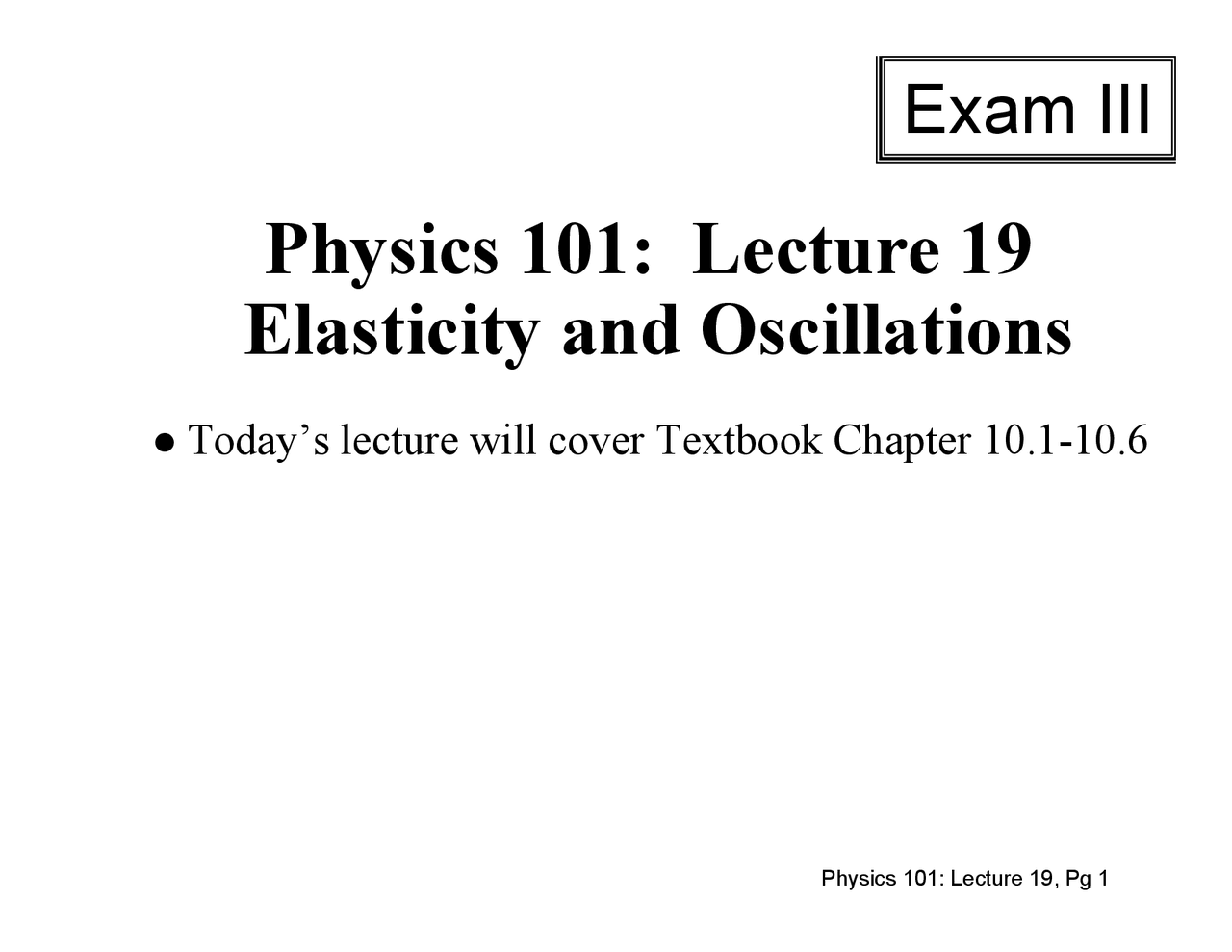 Elasticity And Oscillations Lecture Slides Phys 101 Docsity