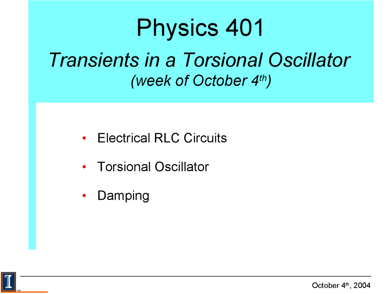 Transients In A Torsional Oscillator Lecture Slides Phys 401 Docsity