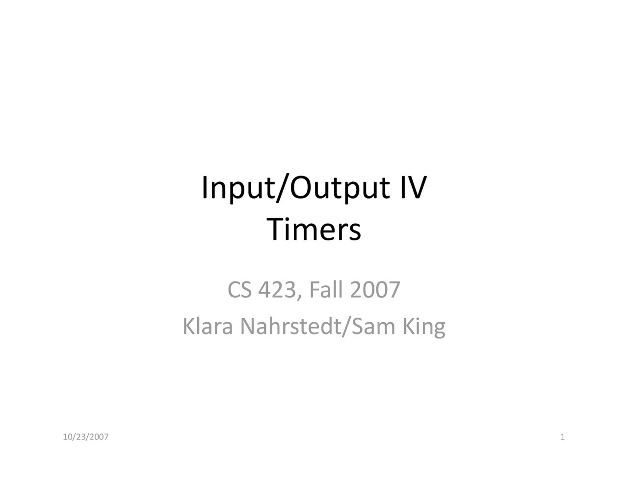 Input and Output Timers - Operating Systems Design | CS 423 - Docsity