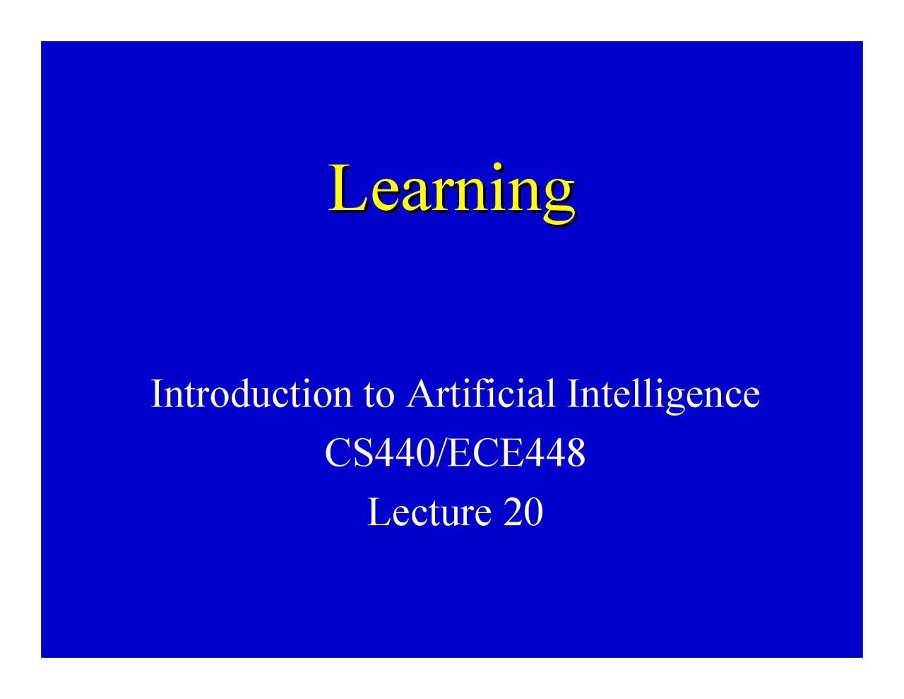 An Introduction To The Artificial Intelligence Lecture Slides Cs