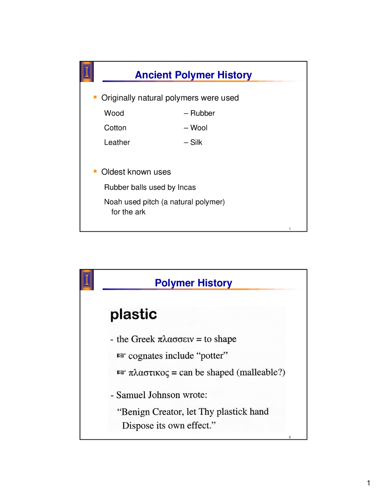 Ancient Polymer History - Introduction to Materials Chemistry | CHEM ...