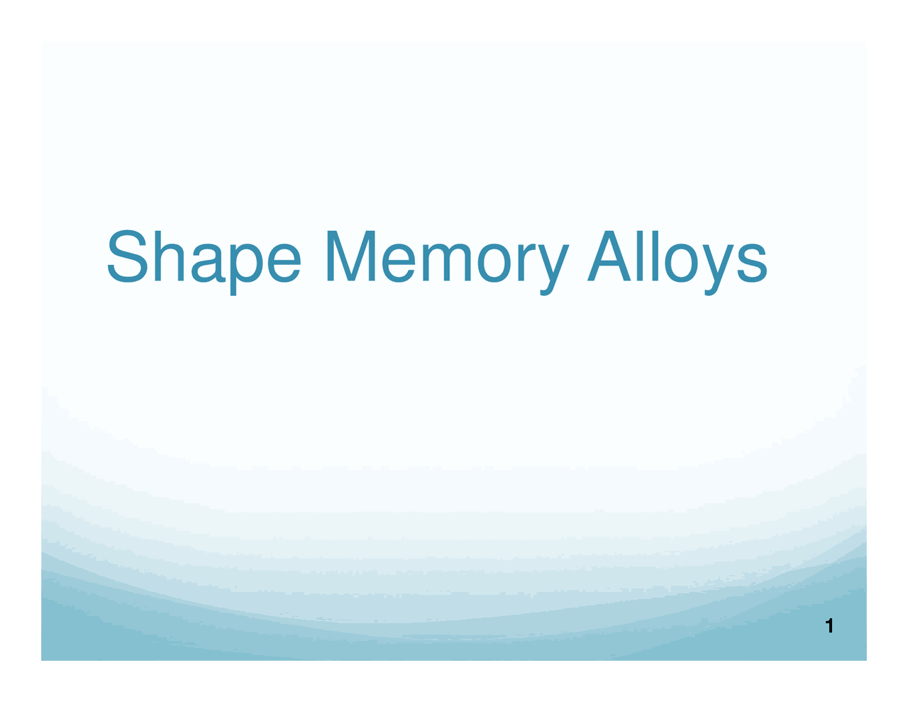 Shape Memory Alloys - Lecture Slides | AE 598 - Docsity