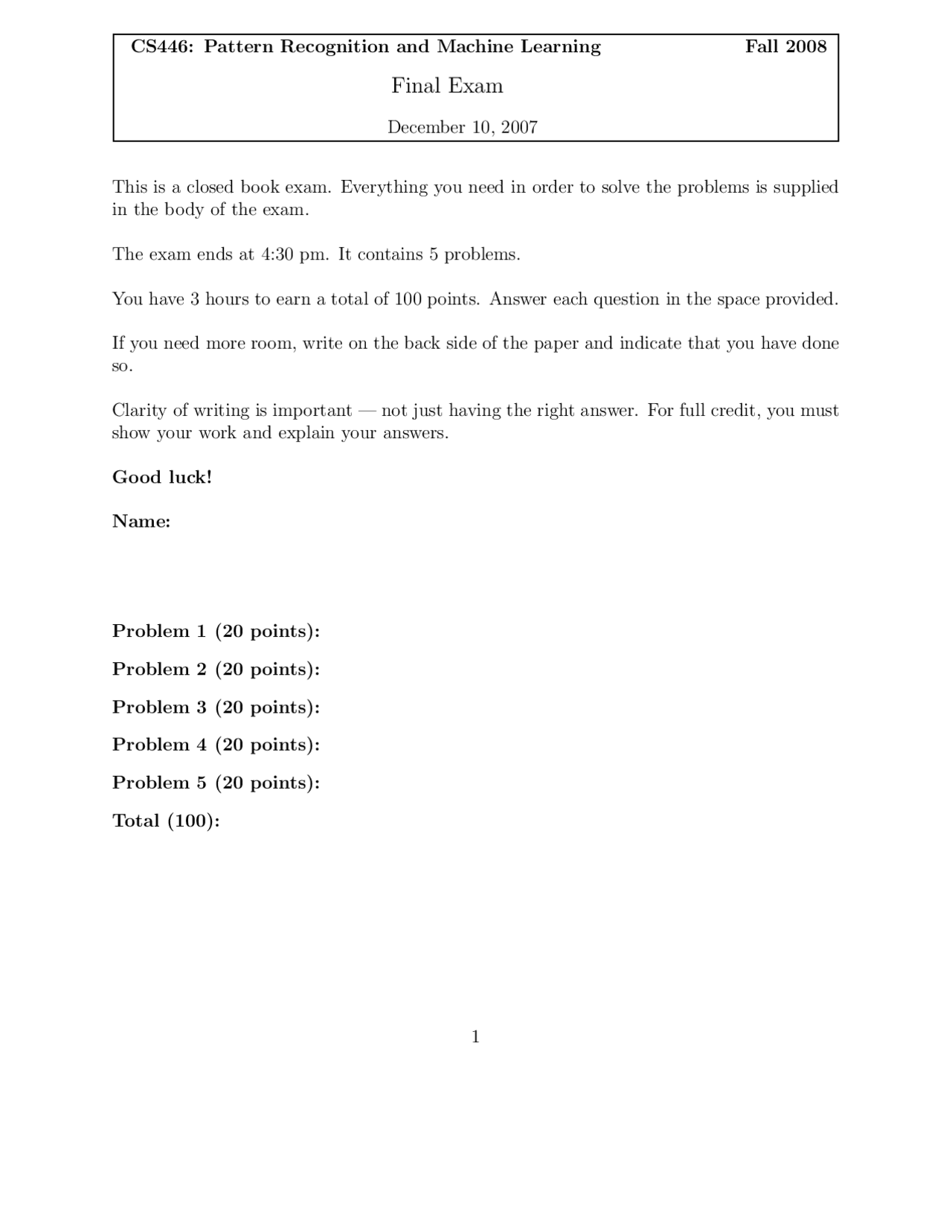 Pattern Recognition And Machine Learning Final Fall 2008 Cs 446
