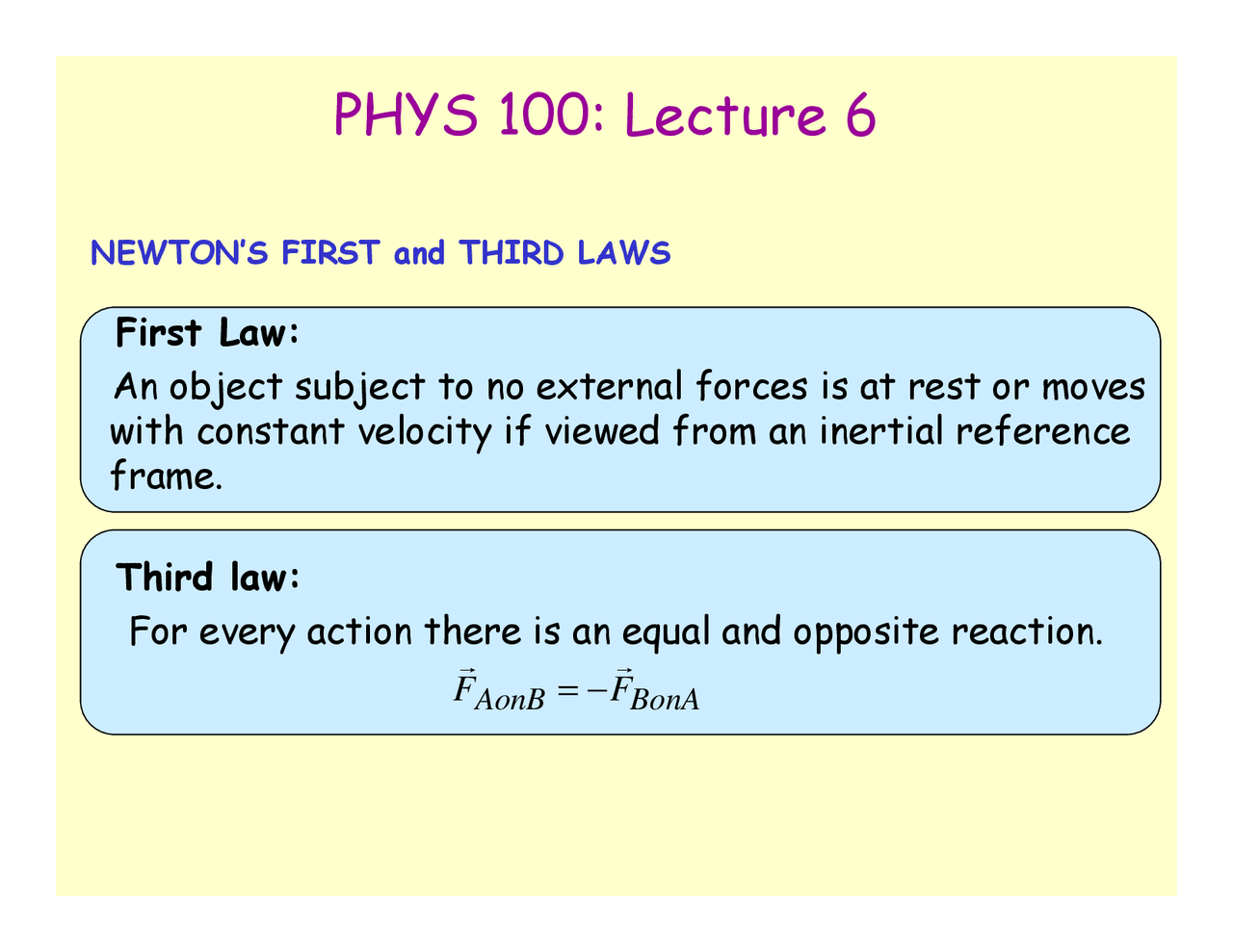 Discussion on Newton's First and Third Law | PHYS 100 - Docsity