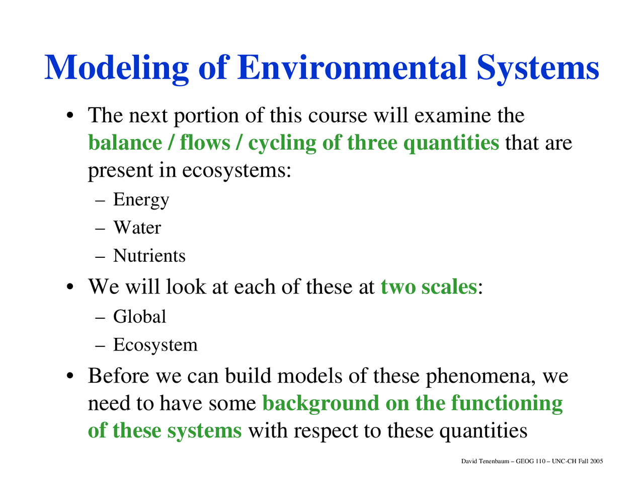 Modeling of Environmental Systems - Geography of Environmental Systems | GEOG 110 - Docsity