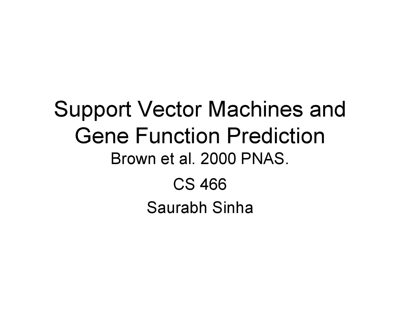 Support Vector Machines and Gene Function Prediction | CS 466 - Docsity