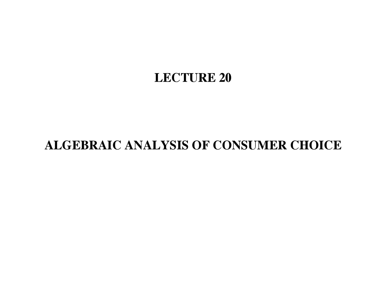 Algebraic Analysis of Consumer Choice - Intermediate Microeconomic ...