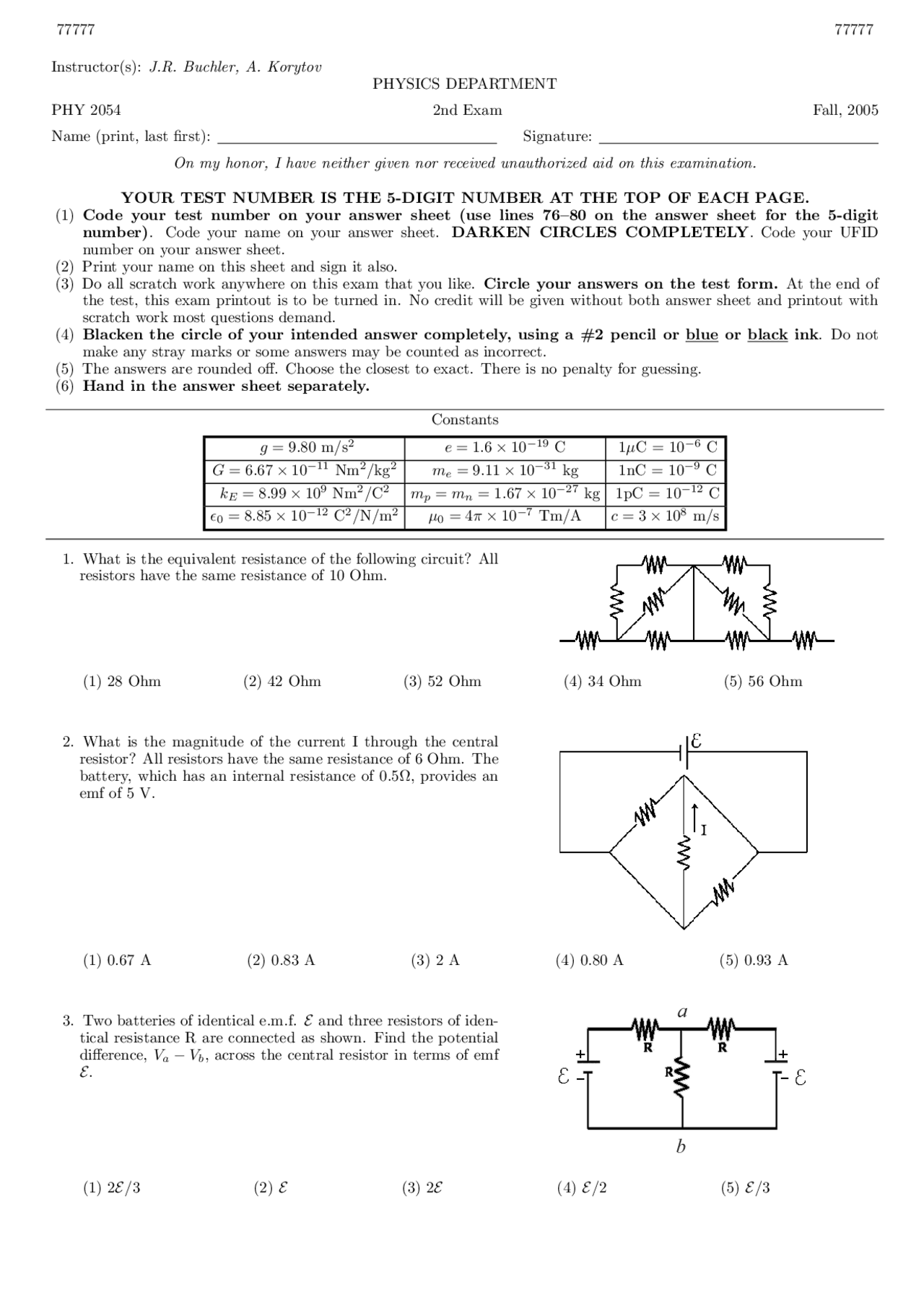 15 Multiple Choice Questions Exam 2 Fall 2005 Physics 2 Phy