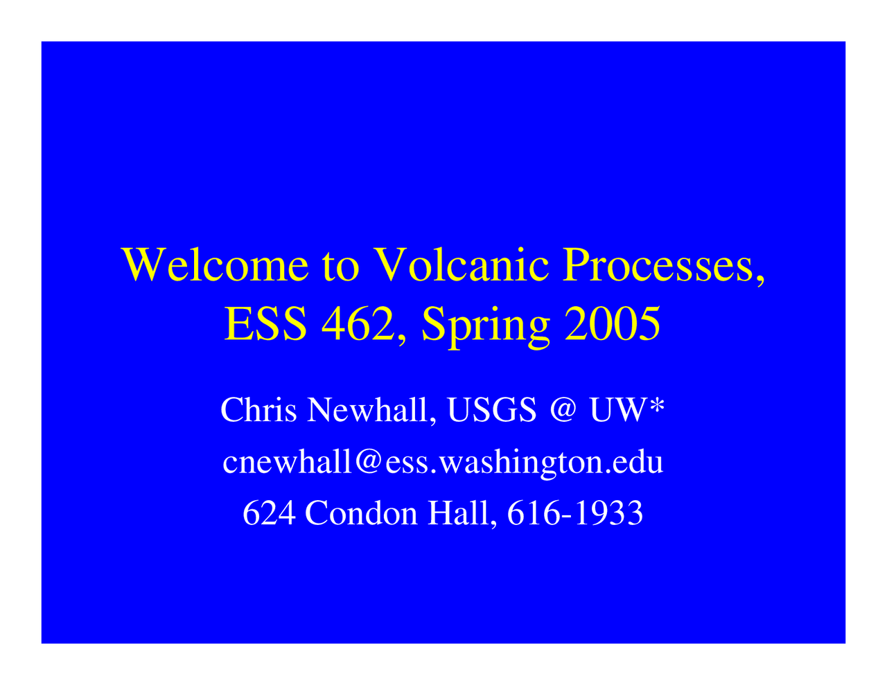Welcome To Volcanic Processes Lecture Slides Ess 462 Docsity