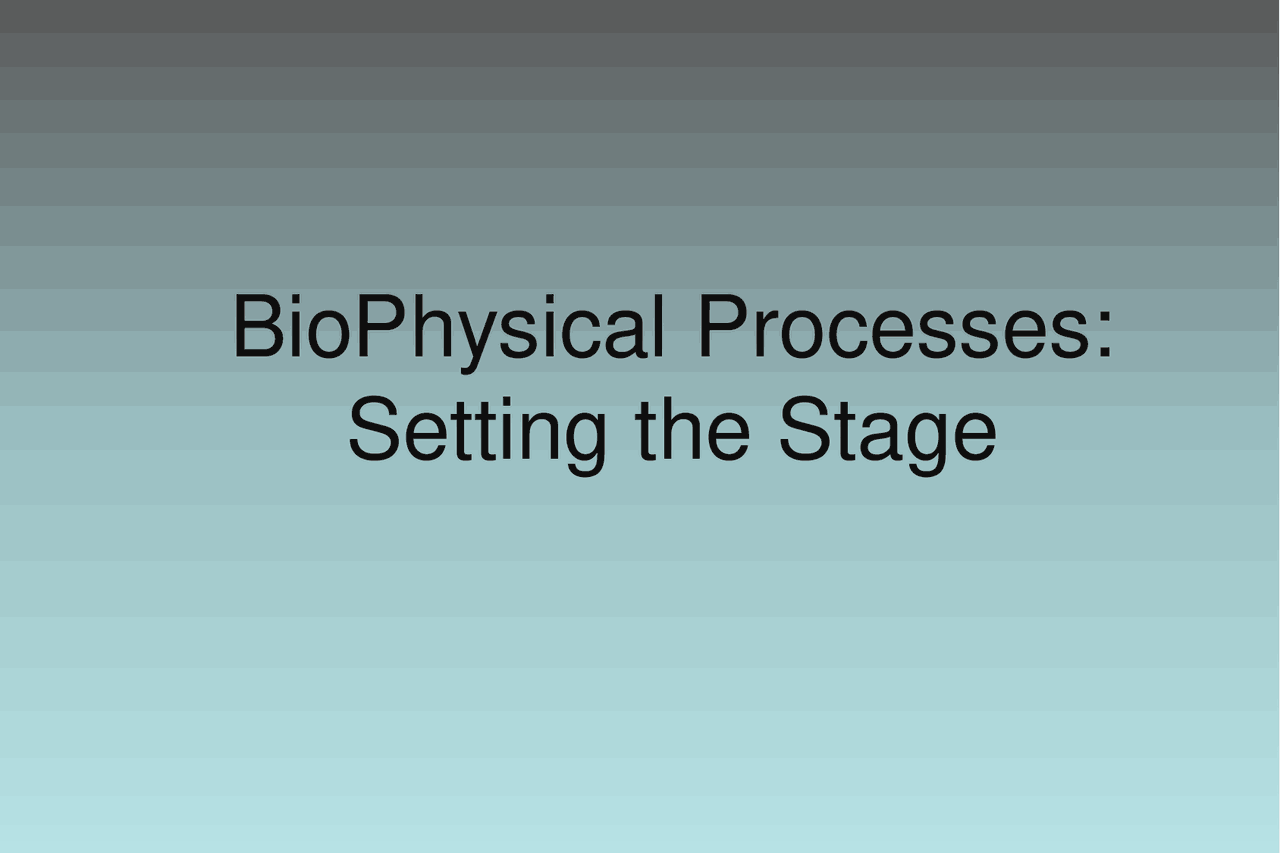 Biophysical Processes: Setting the Stage Fresh Water and Ecosystems ...