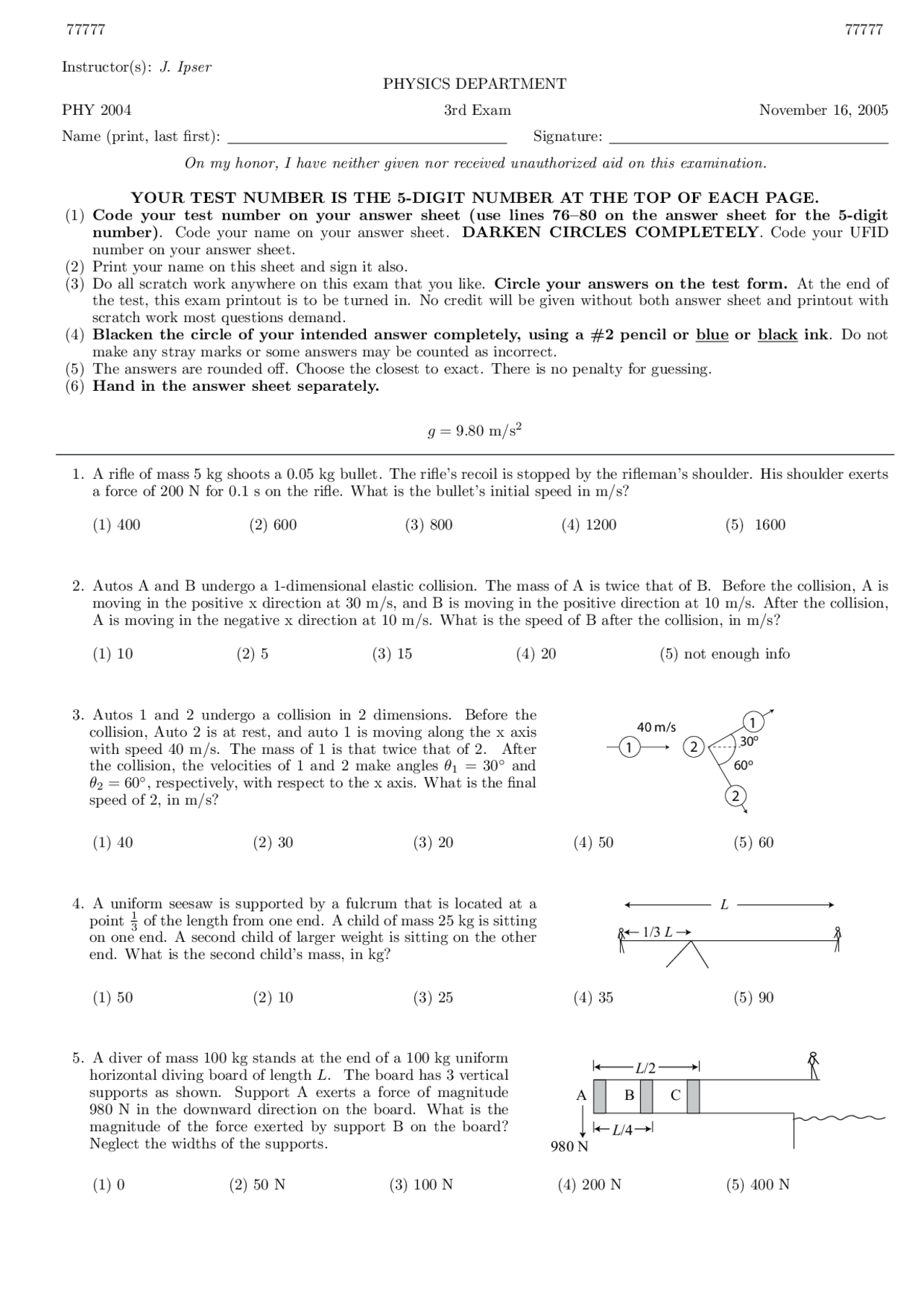 Examination 3 Fall 2005 Applied Physics 1 Physics Department Phy