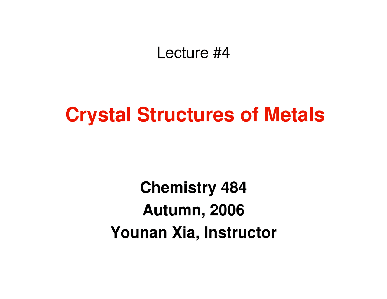 Notes Crystal Structures of Metals - Materials Chemistry | CHEM 484 ...