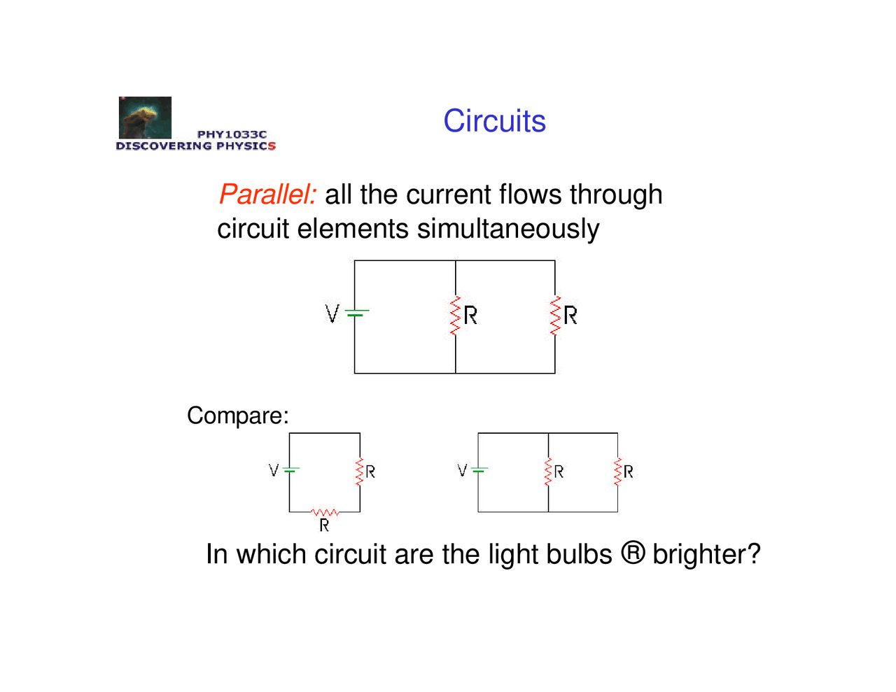 Lecture Slides on Circuits - Discovering Physics | PHY 1033 - Docsity
