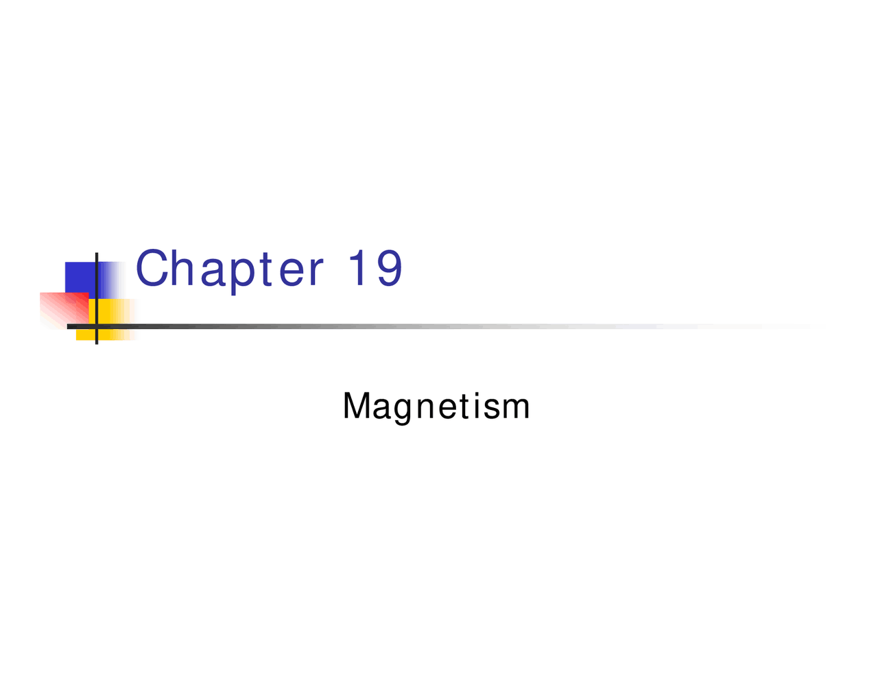 Magnetism Lecture Slides Physics Ii Phy 2054 Docsity