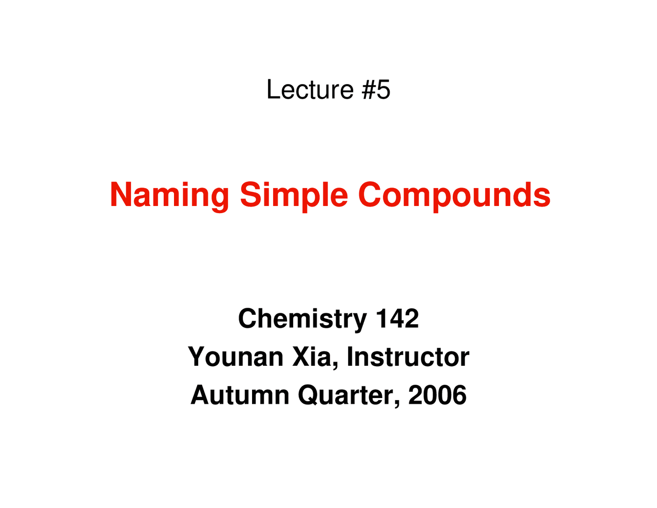 Notes on Naming Simple Compounds - General Chemistry | CHEM 142 - Docsity