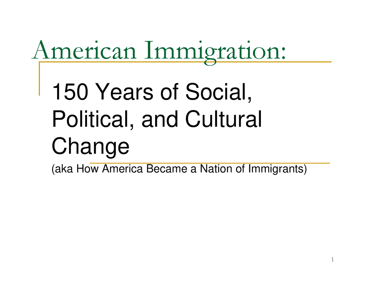 American Immigration: 150 Years of Social, Political, and Cultural ...