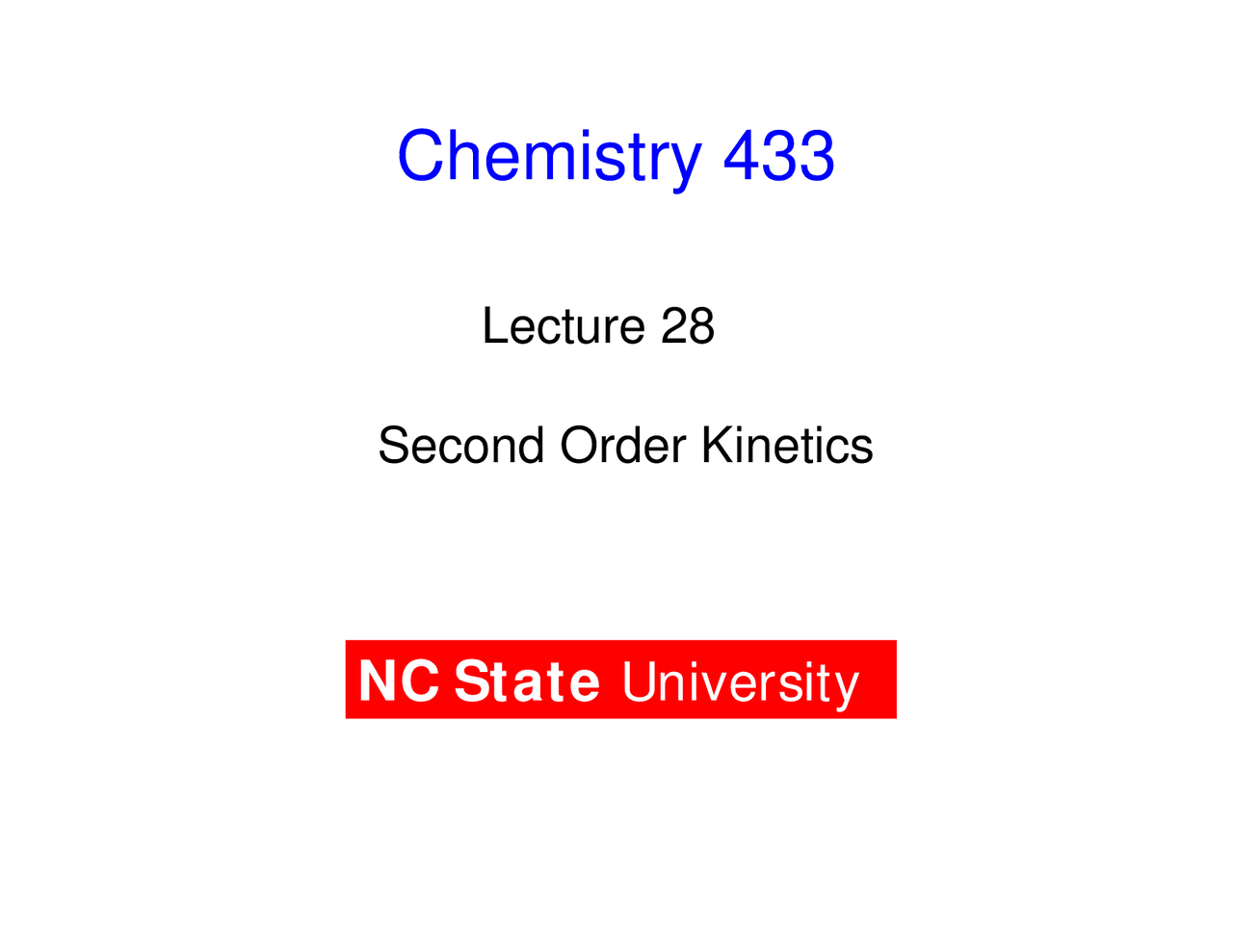Second Order Kinetics Lecture Notes Physical Chemistry Ii Ch 433