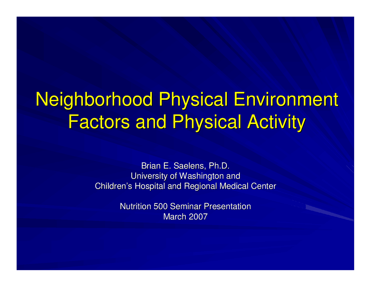 Neighborhood Physical Environment Factors and Physical Activity | NUTR ...