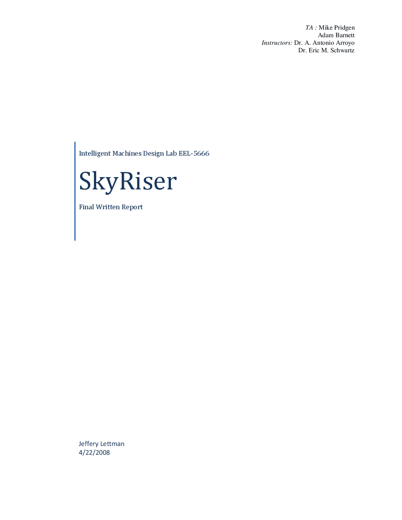 Sky Riser: Final Written Report | EEL 5666 - Docsity