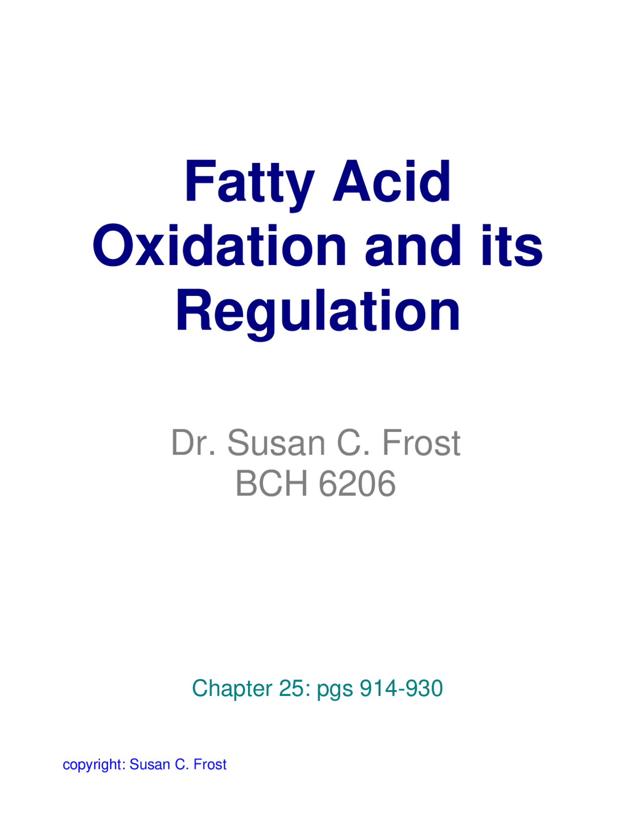 Fatty Acid Oxidation And Its Regulation Lecture Slides Bch 6206