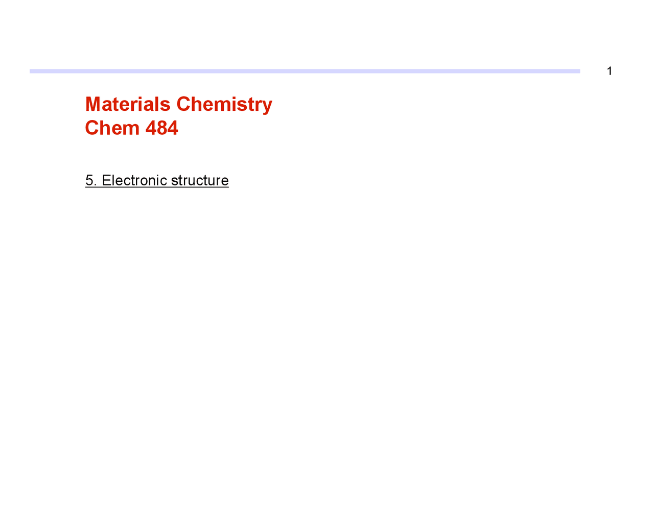 Lecture Slides on Electronics Structure - Materials Chemistry | CHEM 484 - Docsity