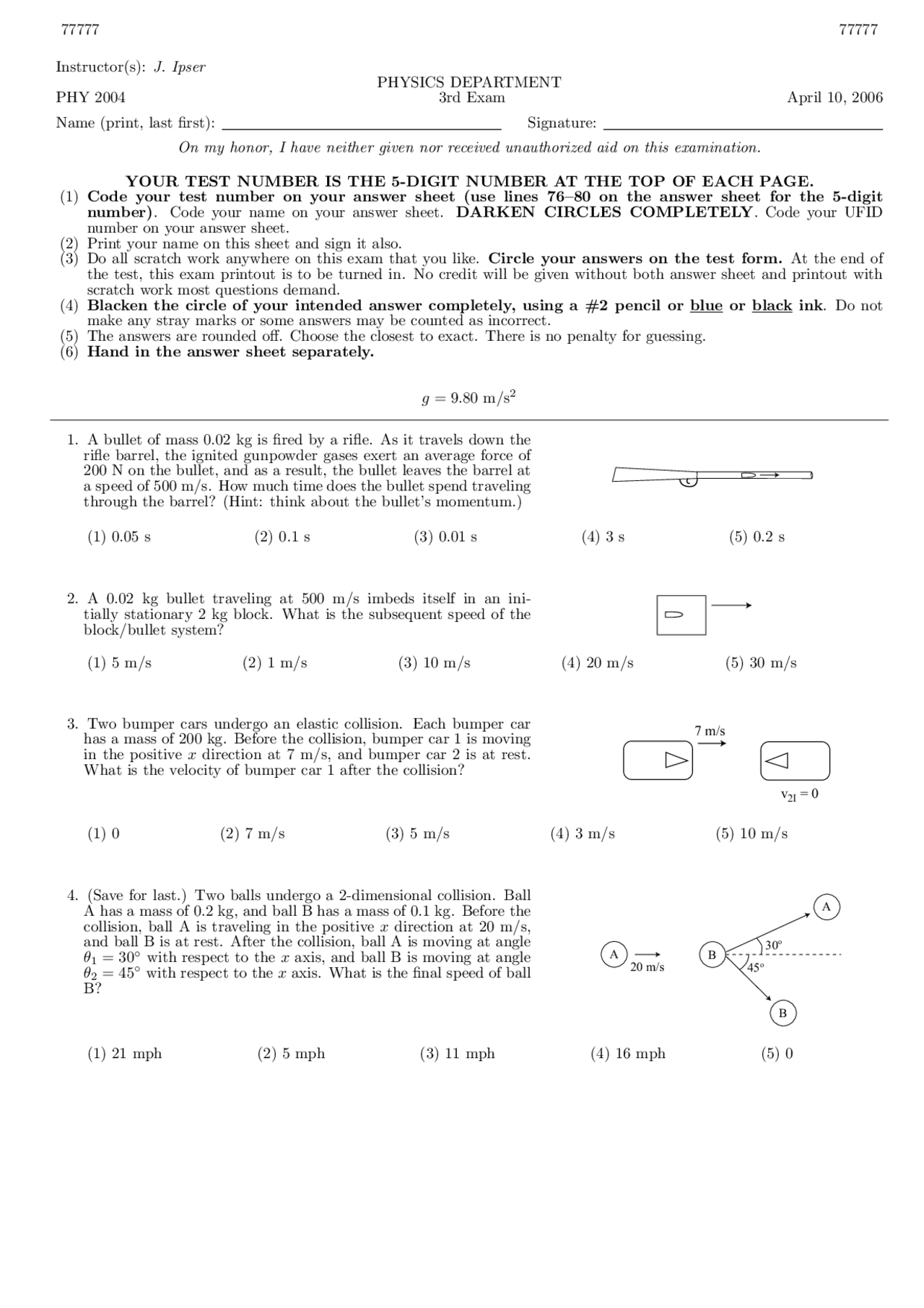 Examination 3 Fall 2006 Applied Physics 1 Physics Department Phy