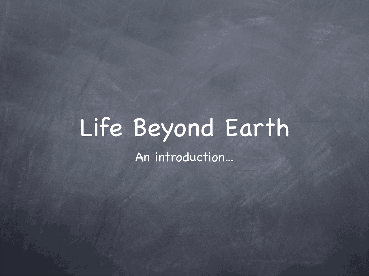 Introduction to Life Beyond the Earth - Lecture Slides | ASTR 3420 - Docsity