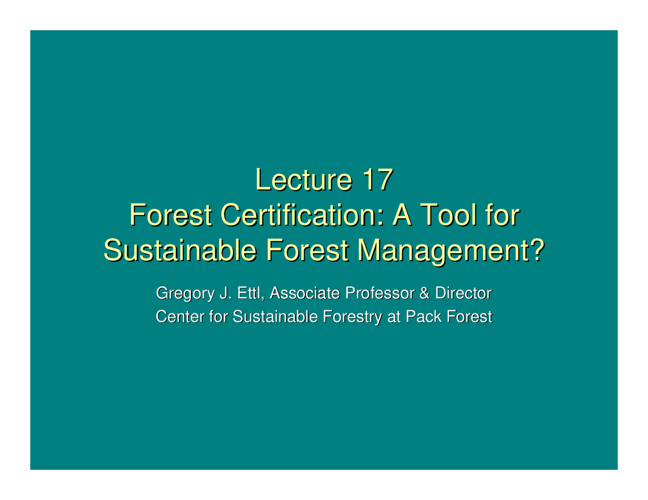 Forest Certification: A Tool for Sustainable Forest Management - Notes ...