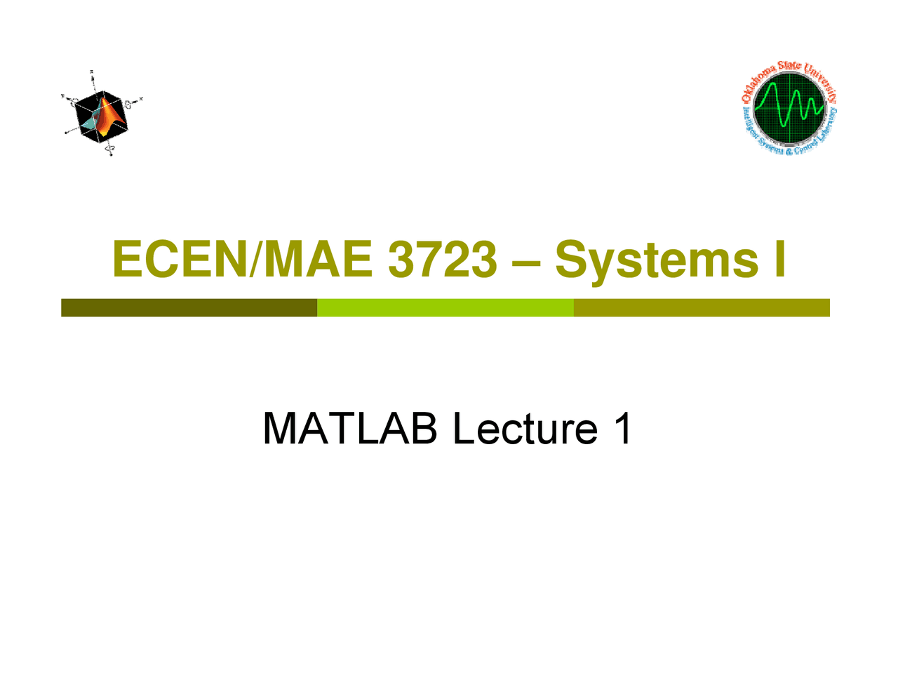 Lecture Notes on MATLAB - System I | MAE 3723 - Docsity