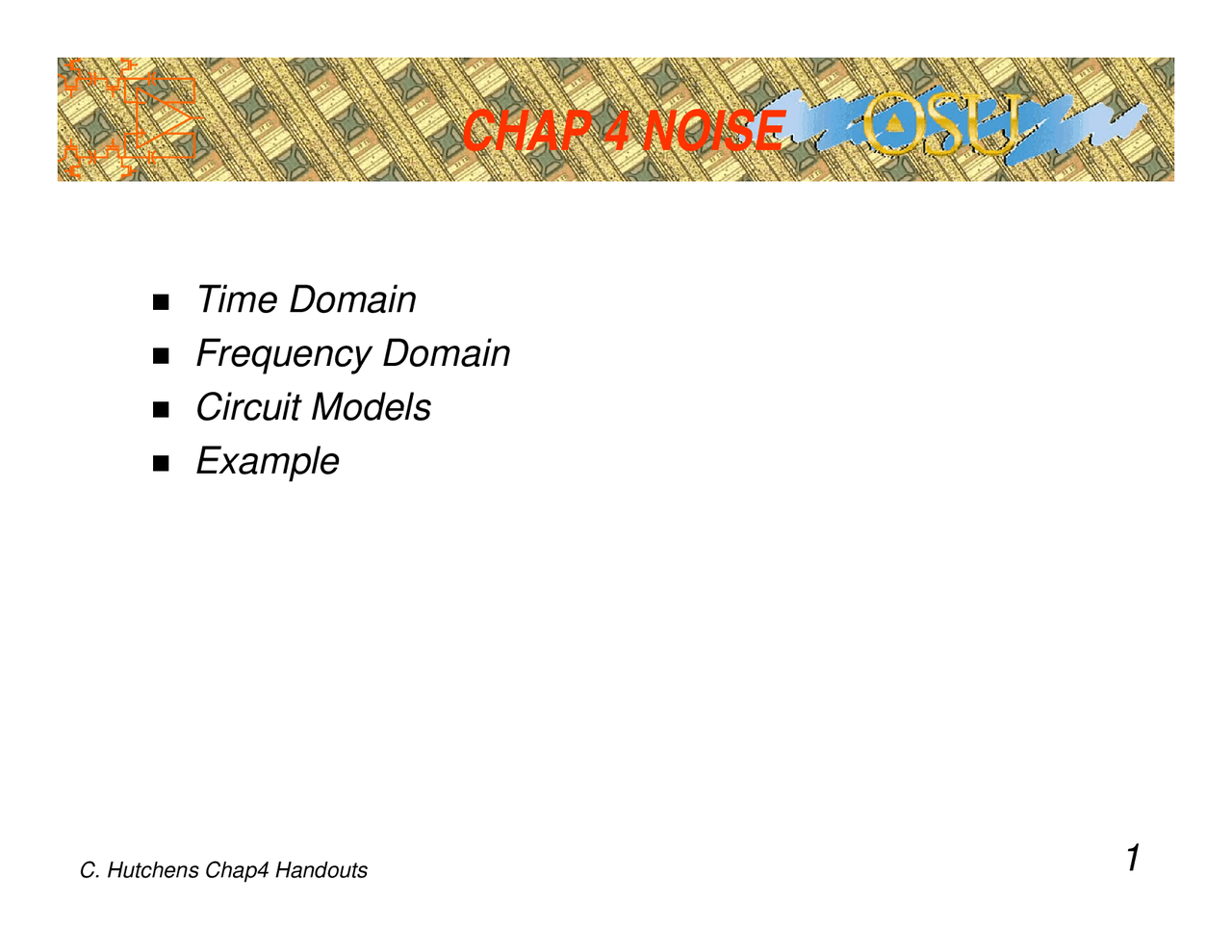 Noise - CMOS Analog Integrated Circuit Design - Lecture Slides | ECEN 5363 - Docsity