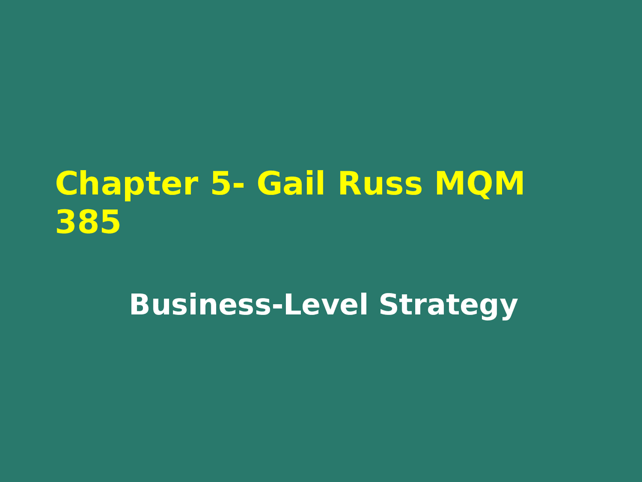 Business Level Strategy Lecture Slides Mqm 38500 Docsity