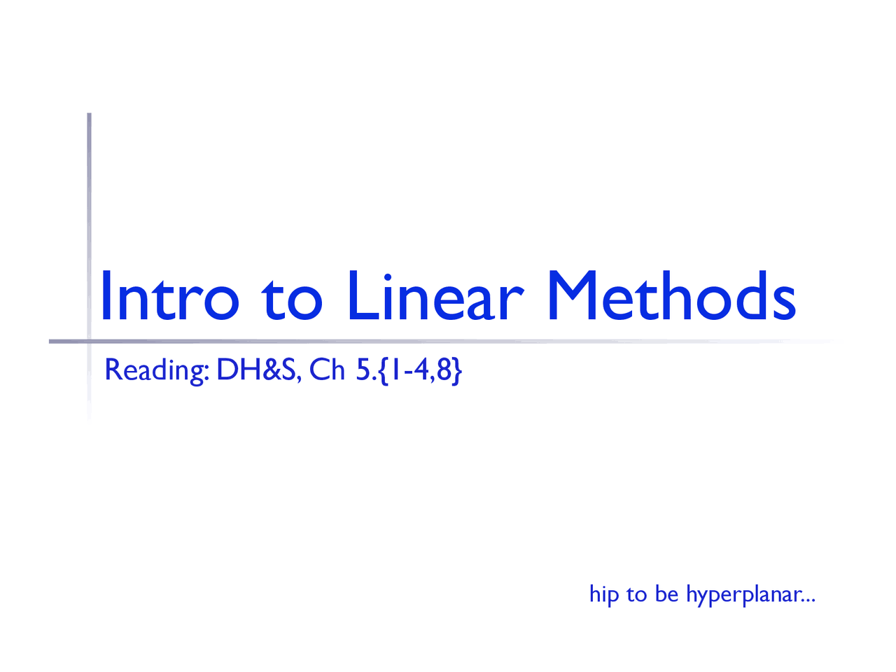 Introduction To Linear Methods Lecture Slides Cs 591 Docsity