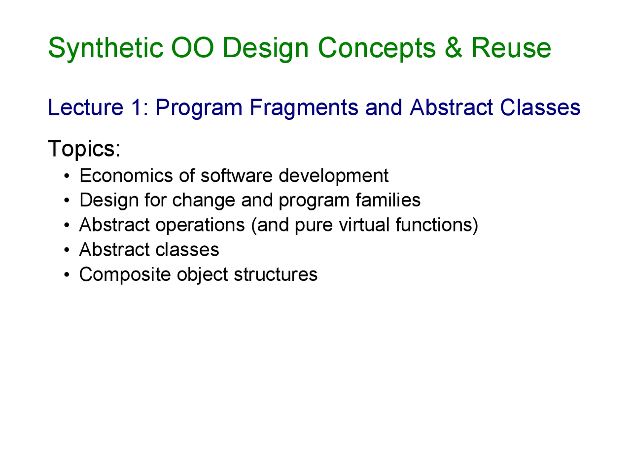 Synthetic OO Design & Reuse: Economics of Software Development and ...