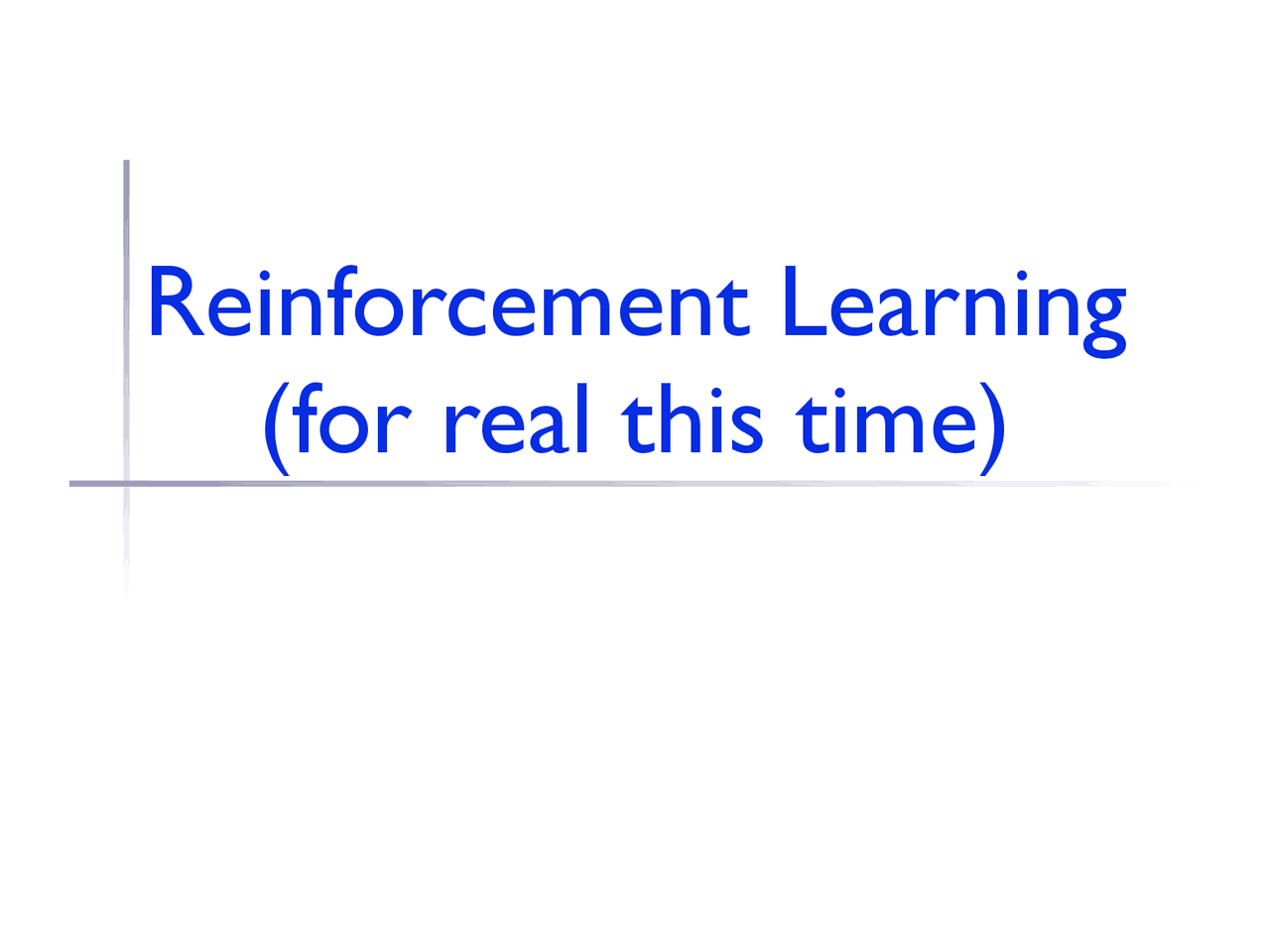 Reinforcement Learning Lecture Slides Cs 351l Docsity