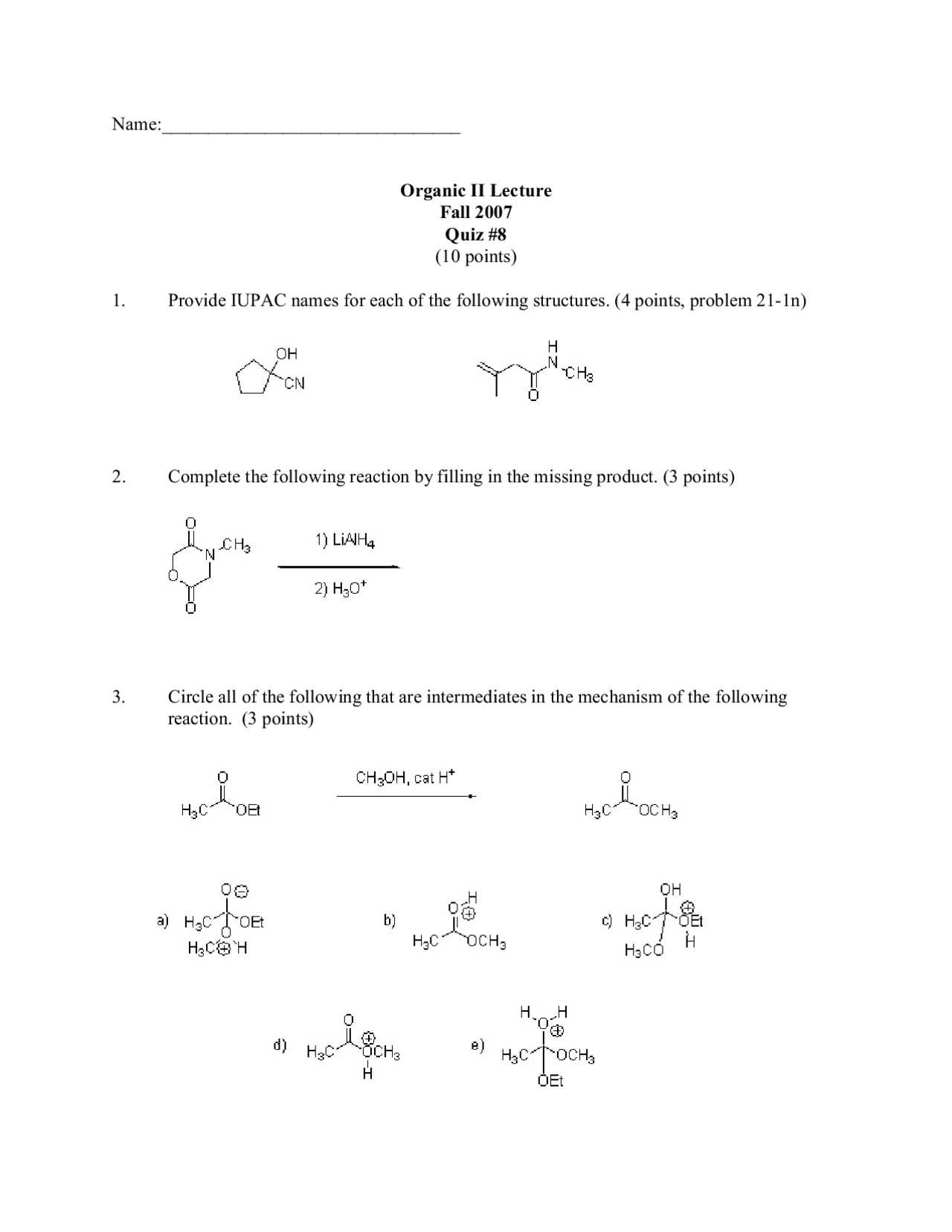 Quiz 8 - Organic Chemistry - Fall 2007 | CHEM 2320 | Quizzes Organic ...