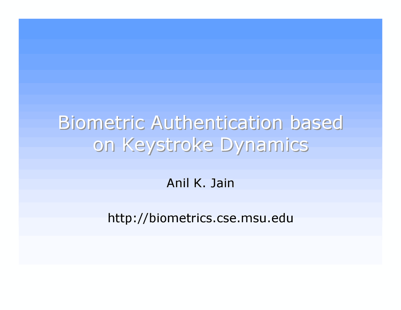 Biometric Authentication Based On Keystroke Dynamics Cse 891 Docsity