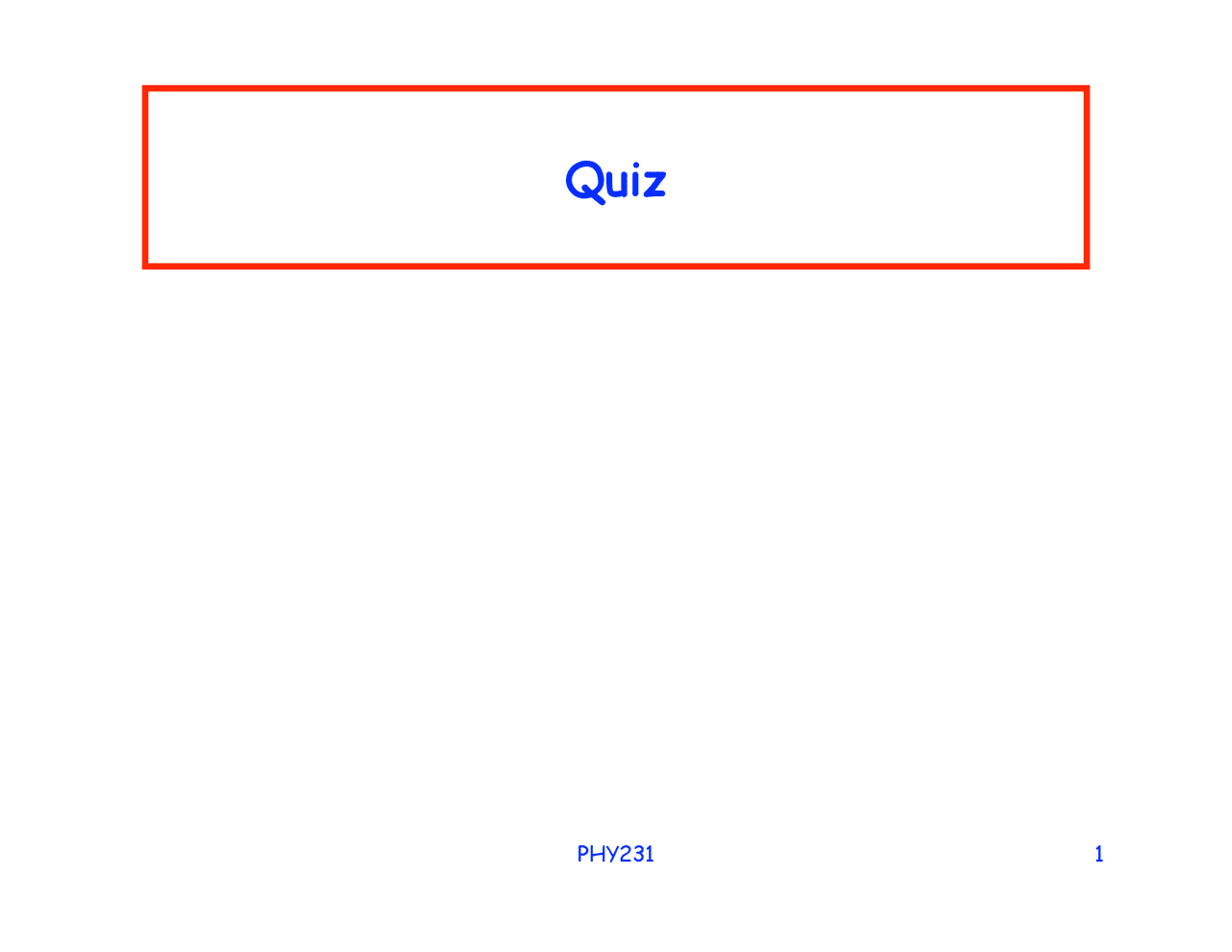 Multiple Choice Questions On Introductory Physics I Quiz Phy 231