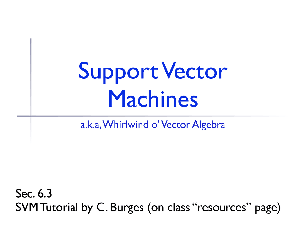 Support Vector Machines Lecture Slides Cs 591 Docsity