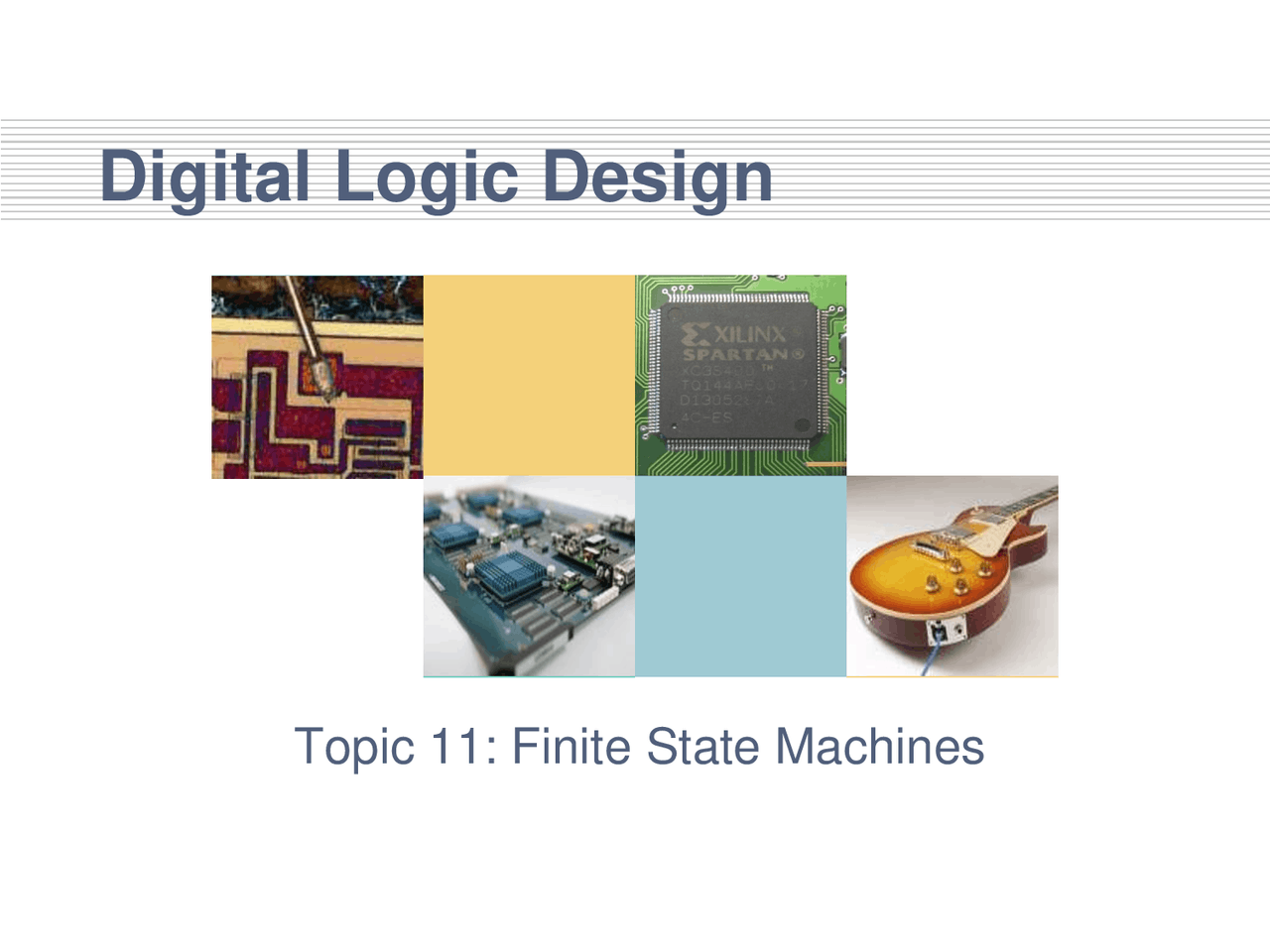 Lecture Slides On Finite State Machines Etee 3255 Docsity