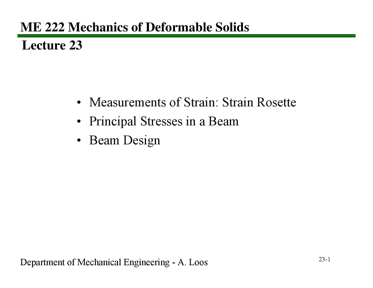Measurements of Strain and Beam Design - Lecture Slides | ME 222 - Docsity