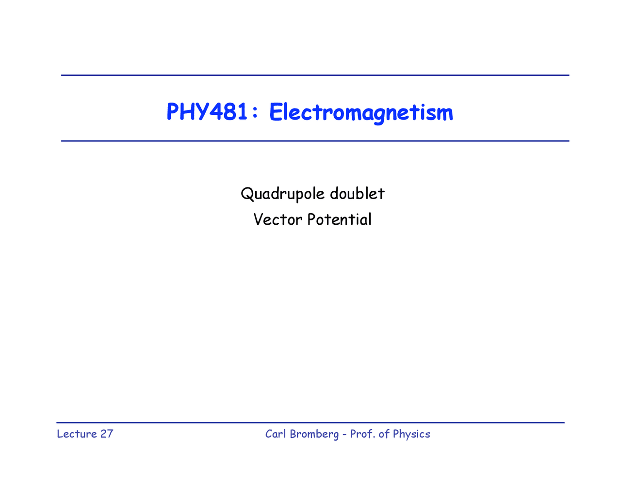 Quadruple Doublet Vector Potential | PHY 481 - Docsity