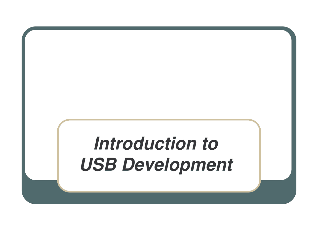 Usb Development Lecture Slides Ecgr 6185 Docsity