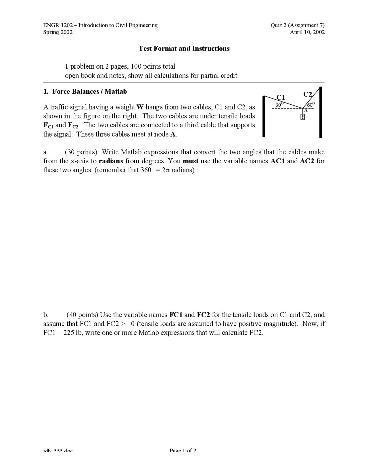 Quiz 2, Force Balance and MATLAB - Introduction to Civil Engineering | ENGR 1202 - Docsity
